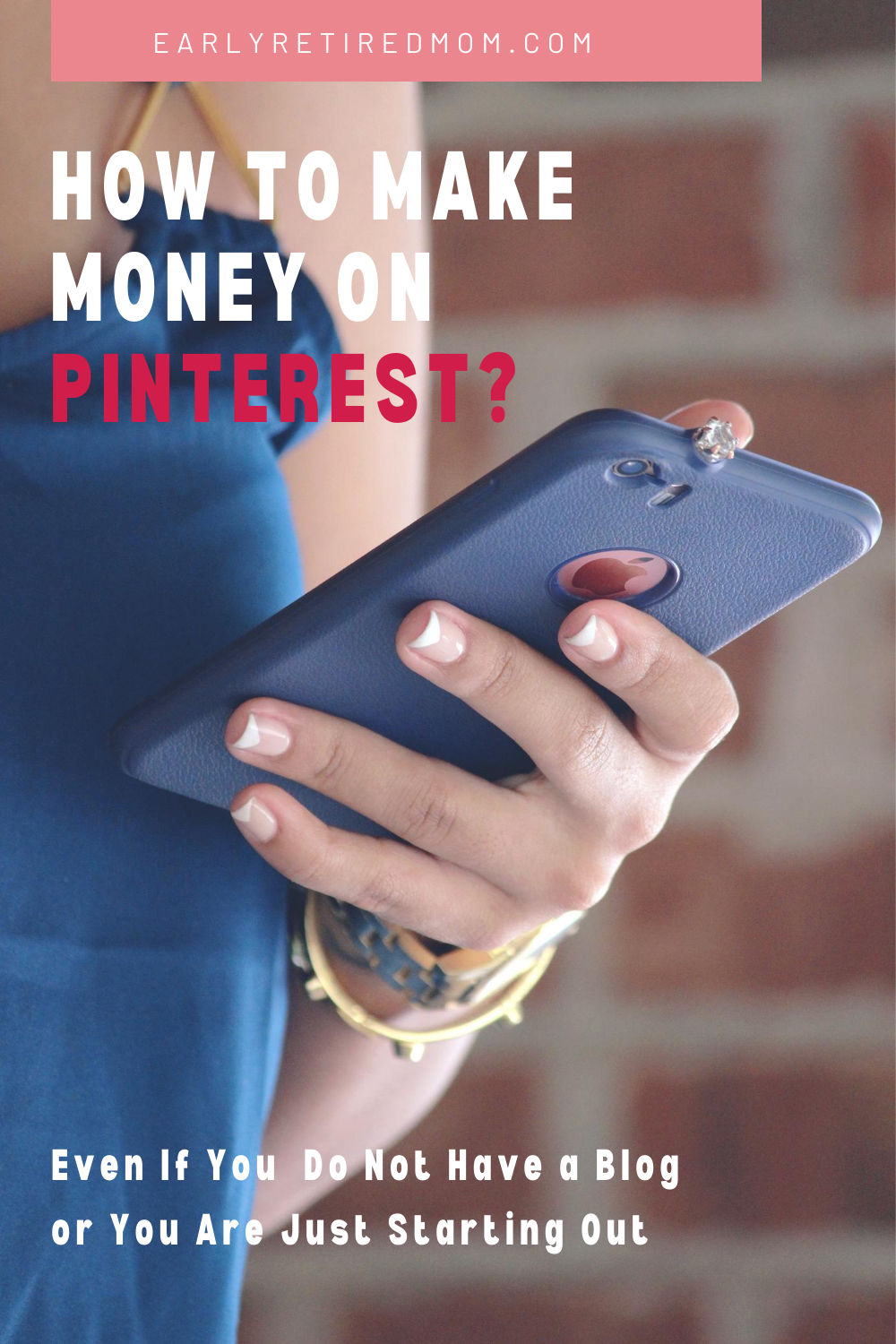 How to Make Money on Pinterest as a Beginner? | Early Retired Mom